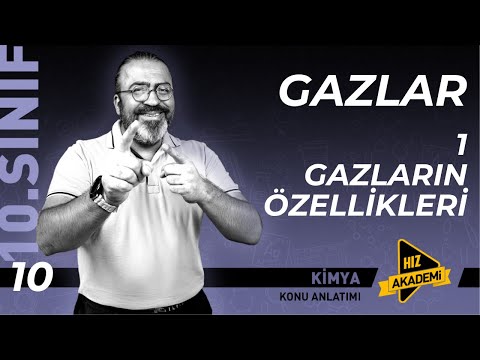 10. Sınıf - Gazlar -1 - Gazların Özellikleri