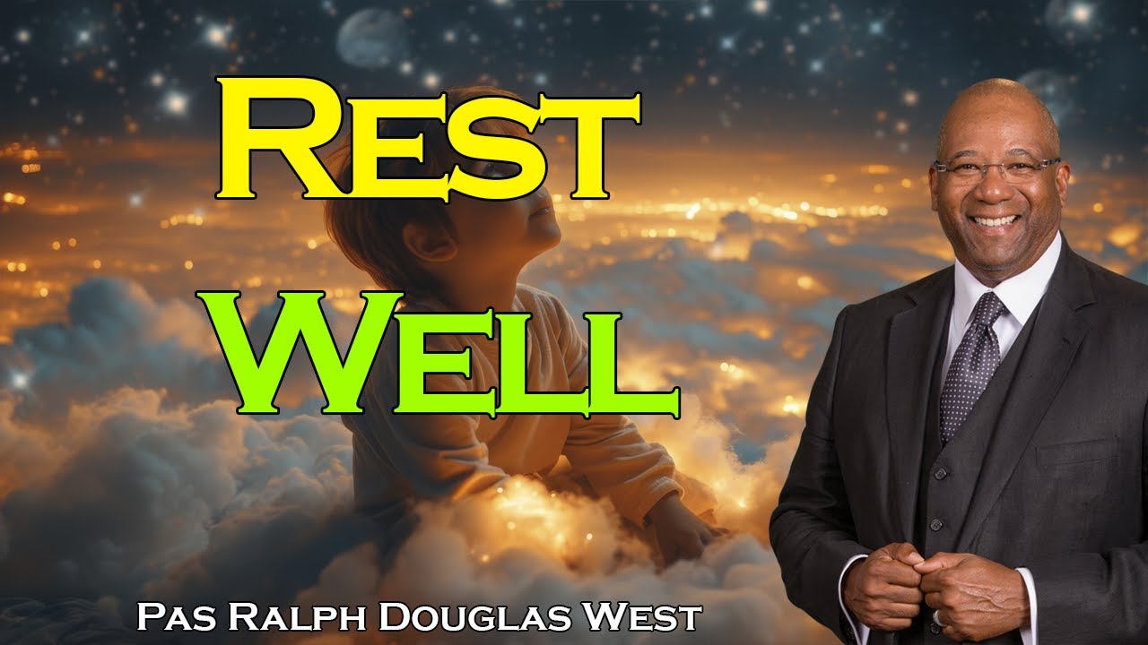 Pas Ralph Douglas West - Rest Well - The Church Without Walls - YouTube