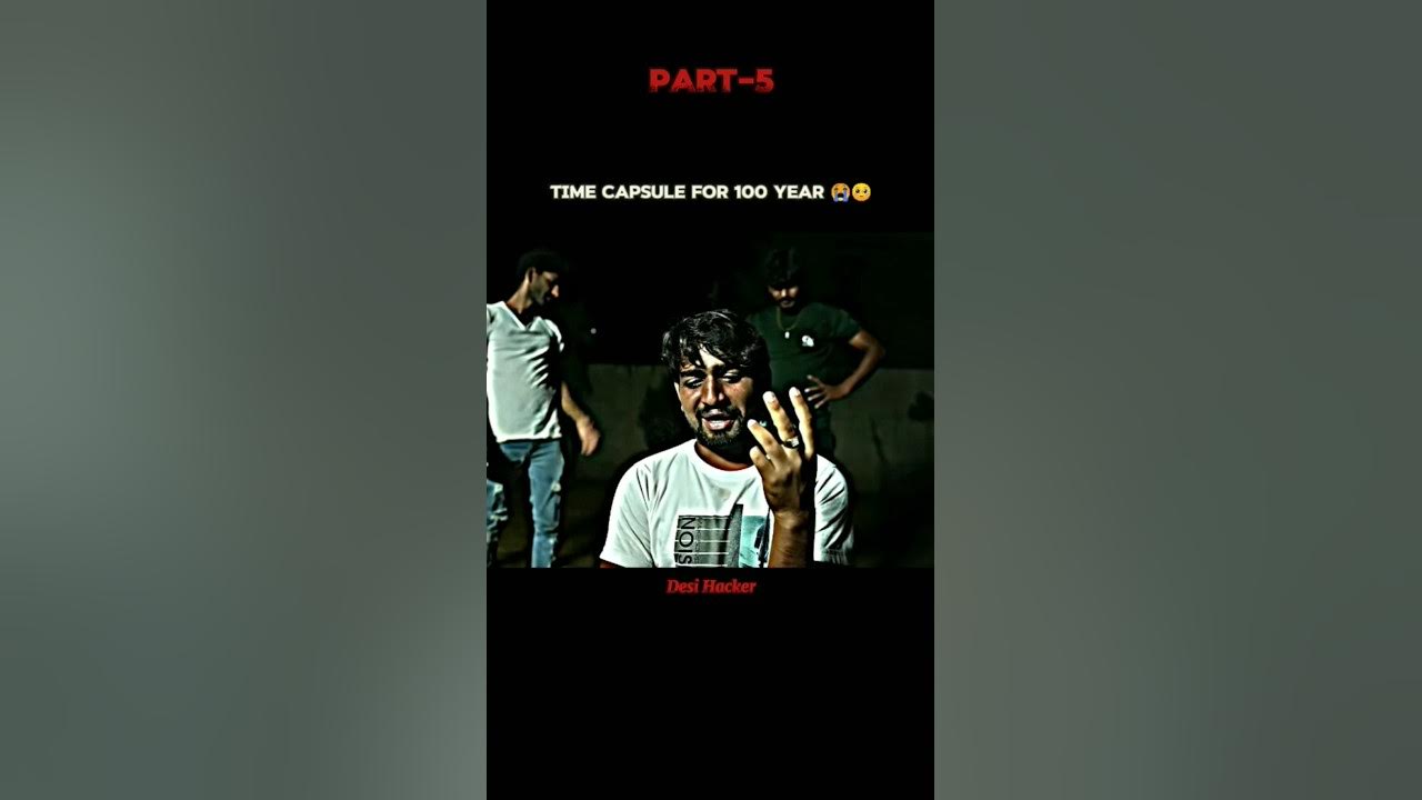 Time Capsule For 100 Year 😭 Emotional moment😭🥺 | mr Indian hacker | #shorts #mrindianhacker ...