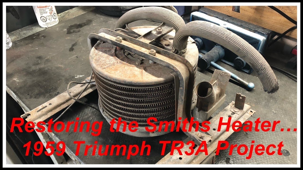 1959 Triumph TR3A Project, Smiths Heater Restoration - YouTube