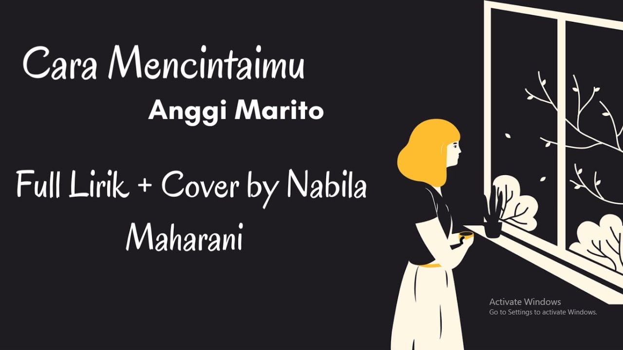 Cara Mencintaimu cover Nabila Maharani - Anggi Marito (Full Lirik ...