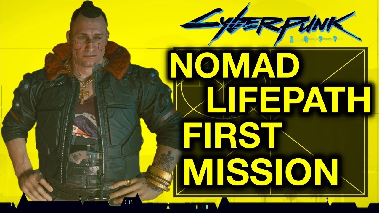 Cyberpunk 2077, Nomad Lifepath, First Mission - YouTube