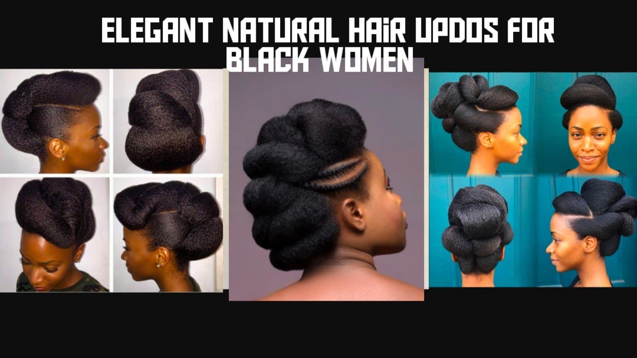 40± Elegant Natural Hair Updos For Black Women || Best African Natural ...