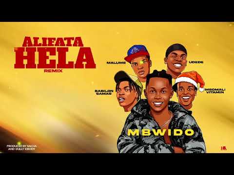 Mbwido Ft Udede x Msomali Vitamin Ft Malume & Babilon Samas - Alifata Hela Remix (Official Audio)