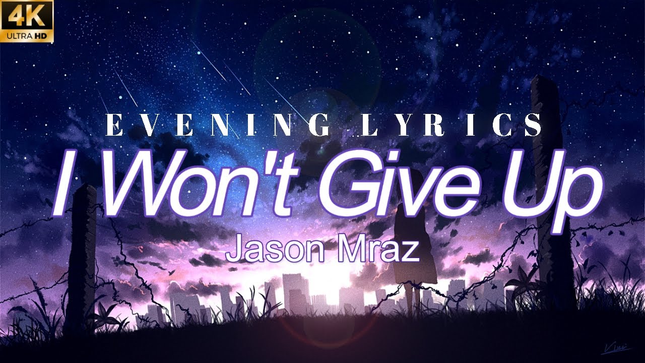 Jason Mraz - I Won't Give Up | Lyrics | Evening Lyrics - YouTube