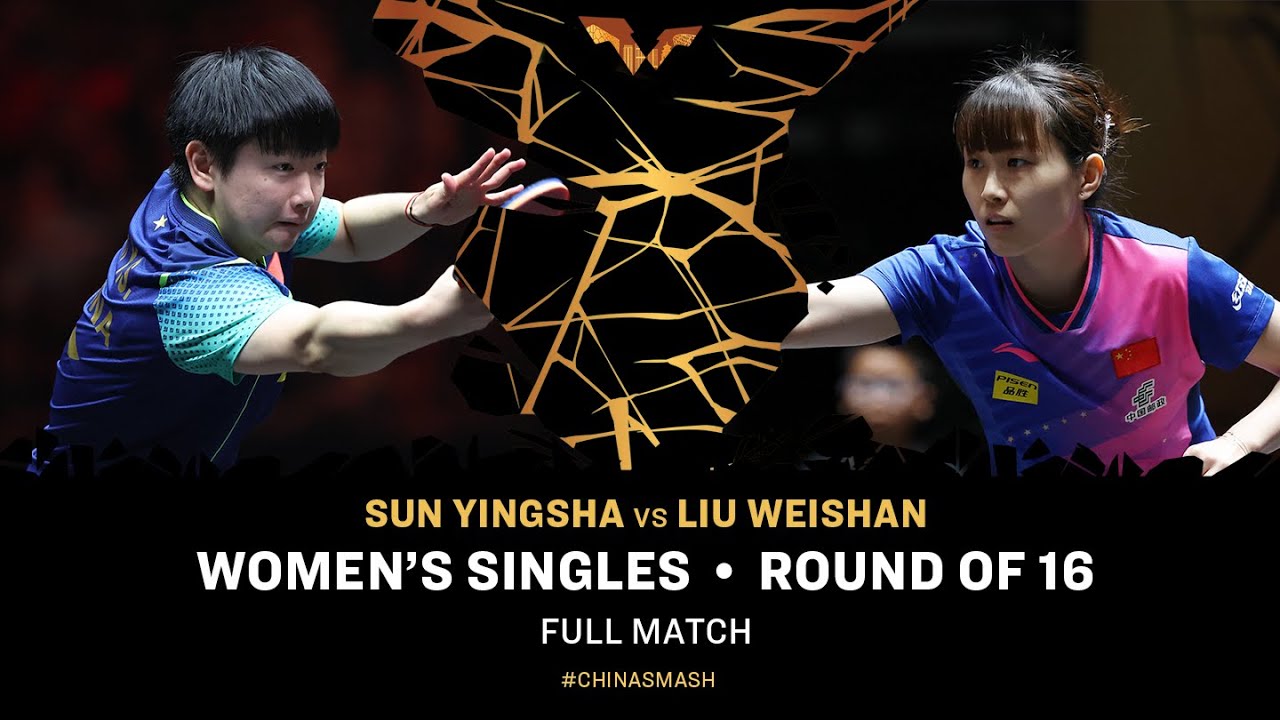 FULL MATCH | Sun Yingsha vs Liu Weishan | WS R16 | #ChinaSmash 2024 ...