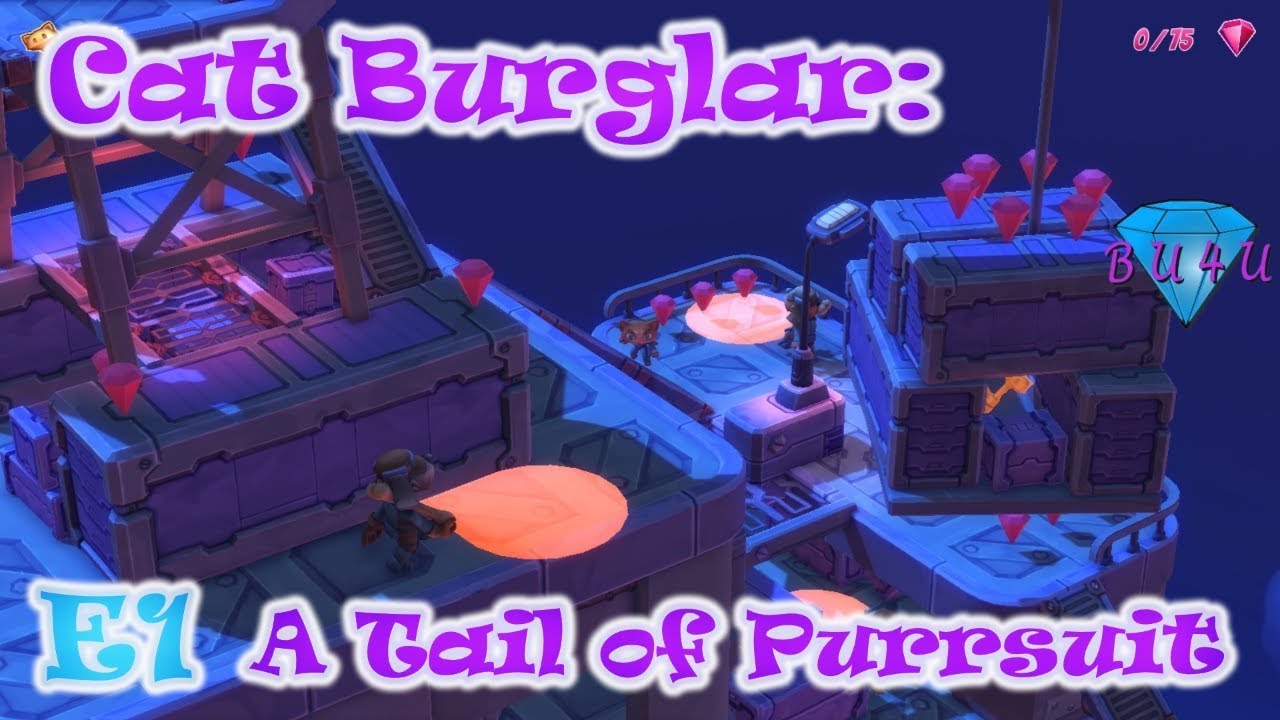 Cute little puzzle platformer - Cat Burglar: A Tail of Purrsuit | Level ...