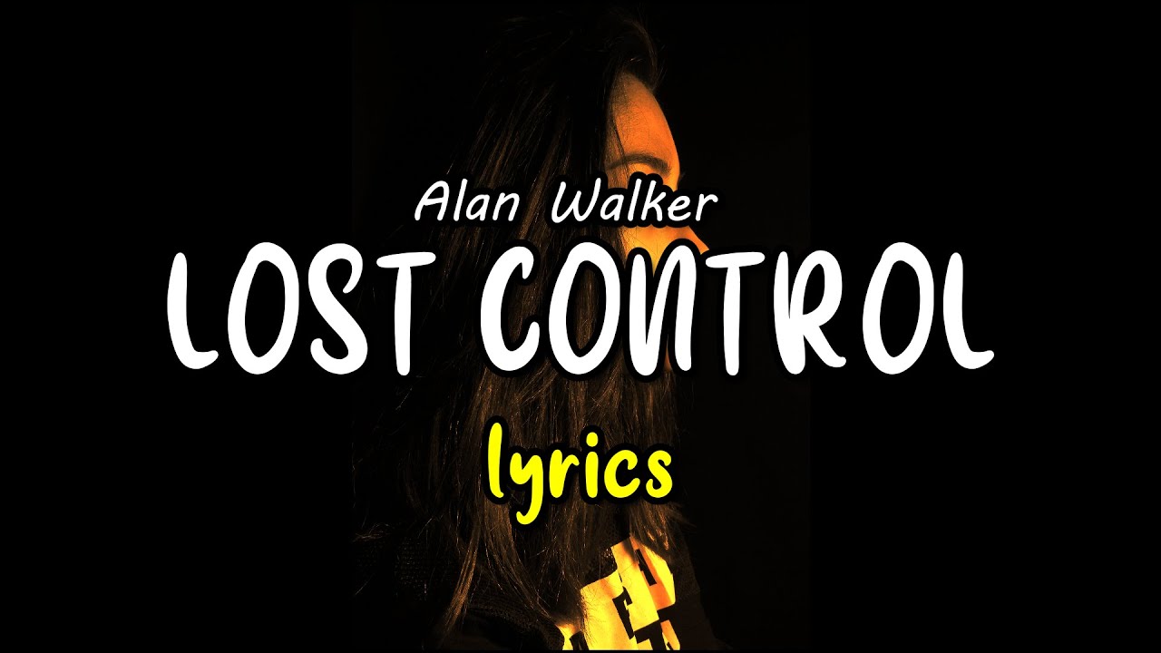 Alan Walker ‒ Lost Control (Lyrics) ft. Sorana - YouTube