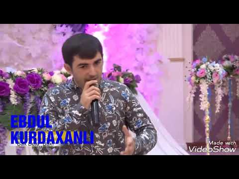 Ebdul kurdaxanli- Sen hec bilirsenmi .2018.yeni meyxana