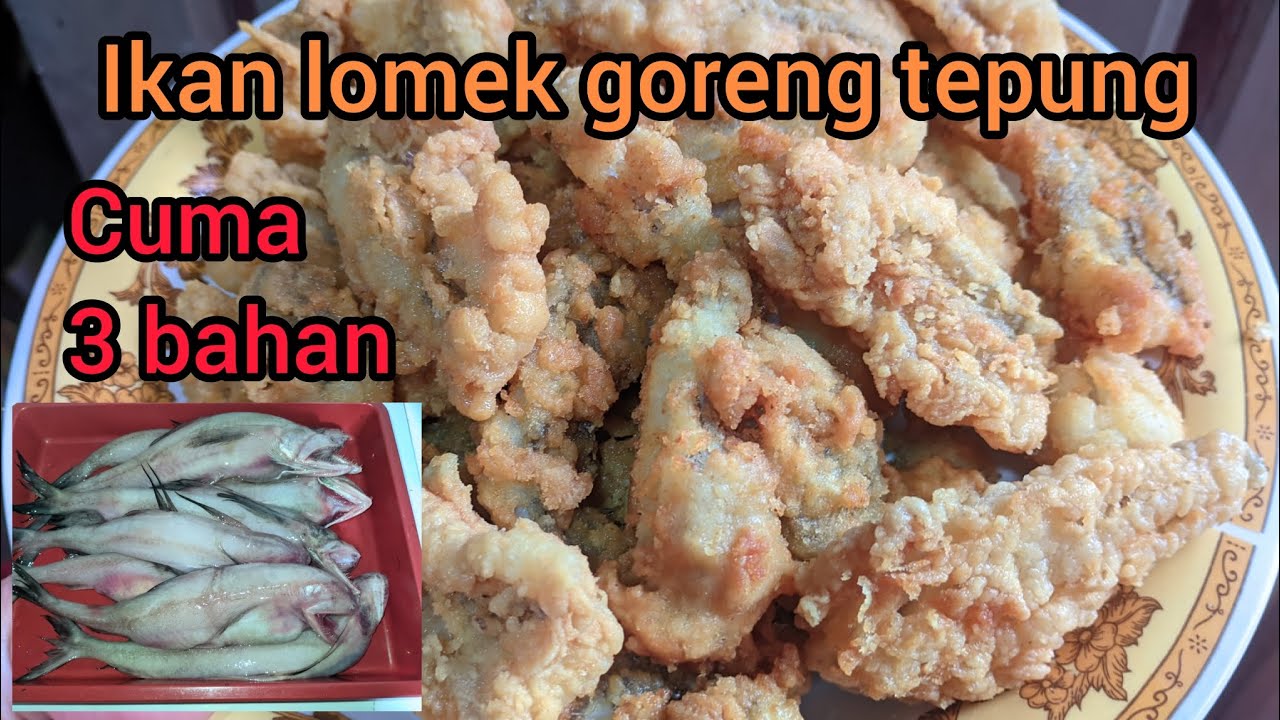 cara masak ikan lomek goreng tepung praktis dan mudah - YouTube