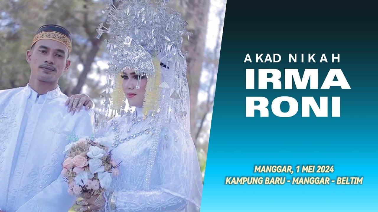 Akad Nikah Irma & Roni dan Naik Duit (Adat Bugis) Manggar - Beltim ...