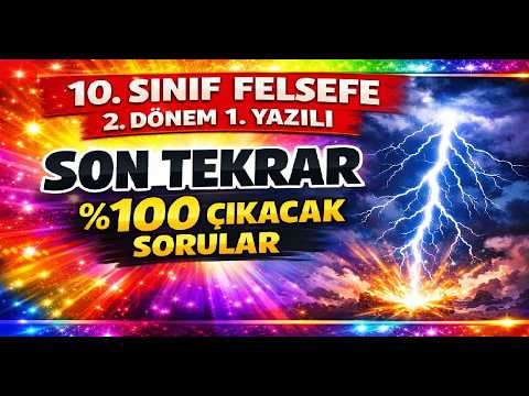 10.SINIF FELSEFE 2.DÖNEM 1.YAZILIYA HAZIRLIK SON TEKRAR SORULARI