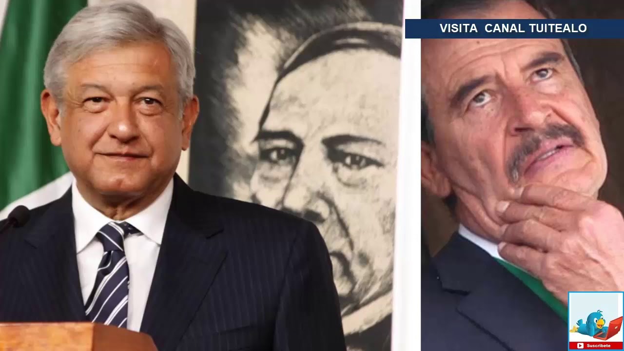 El miedo no anda en burro Fox felicita a AMLO - YouTube