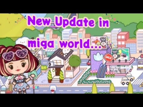 Miga World New Update😱🌍 Android! - YouTube