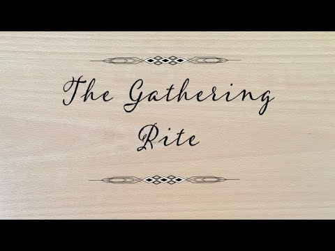 THE GATHERING RITE - YouTube