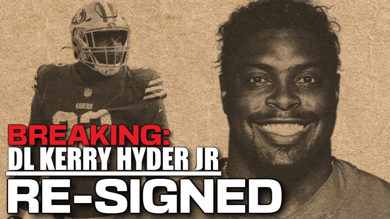 🚨 BREAKING: 49ers re-sign Kerry Hyder Jr. — here’s what that means ...