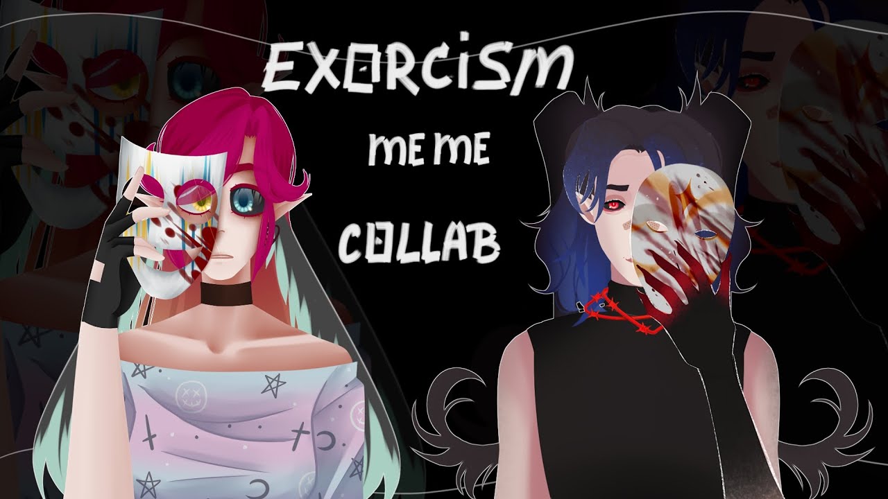 exorcism [meme] collad animation // Astora Dokir ang @AidenGhost - YouTube