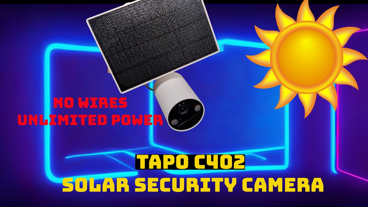 TP-Link Tapo C402 Solar Security Camera : No wires with Unlimited Power ...