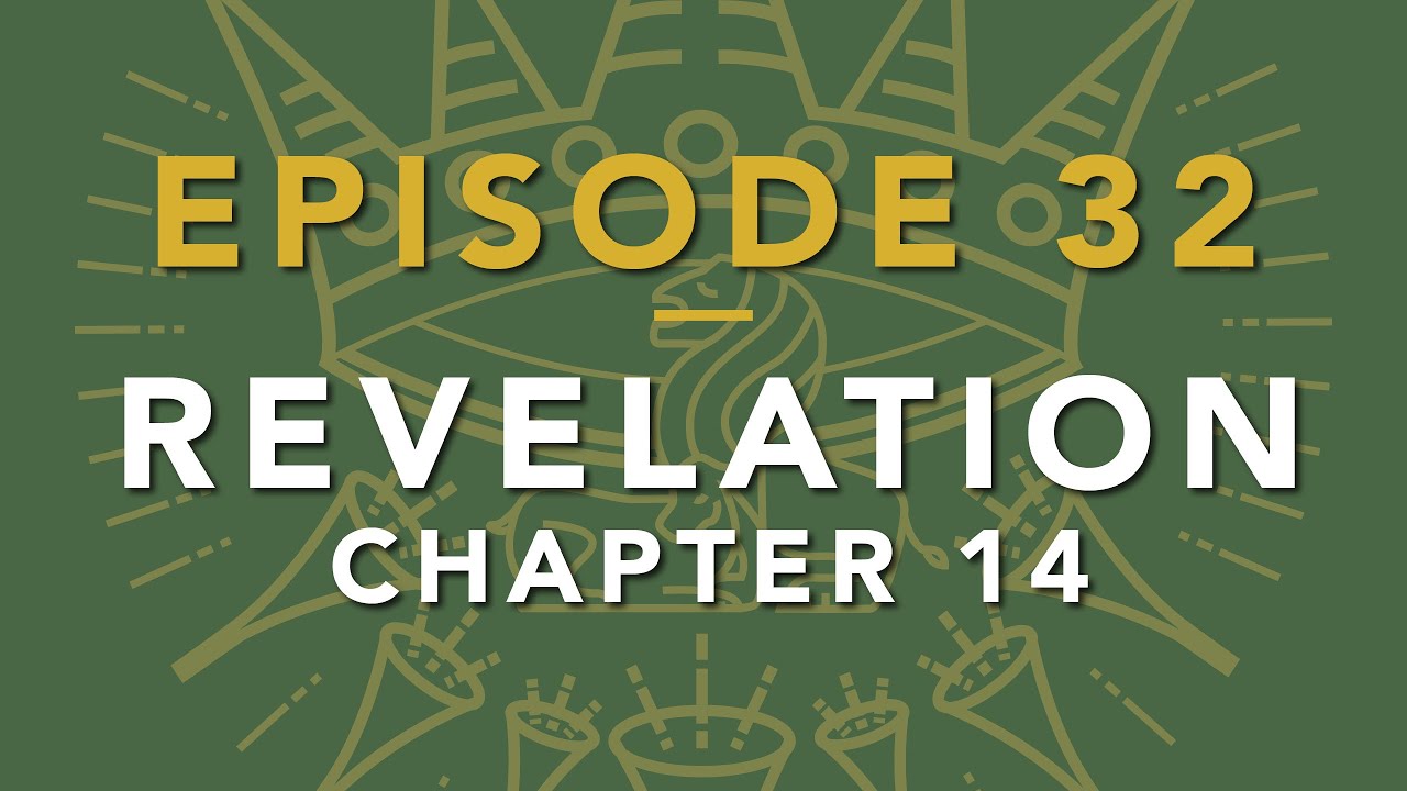 EPISODE 32 – Revelation 14-15 – The Song of Moses and the Song of the ...