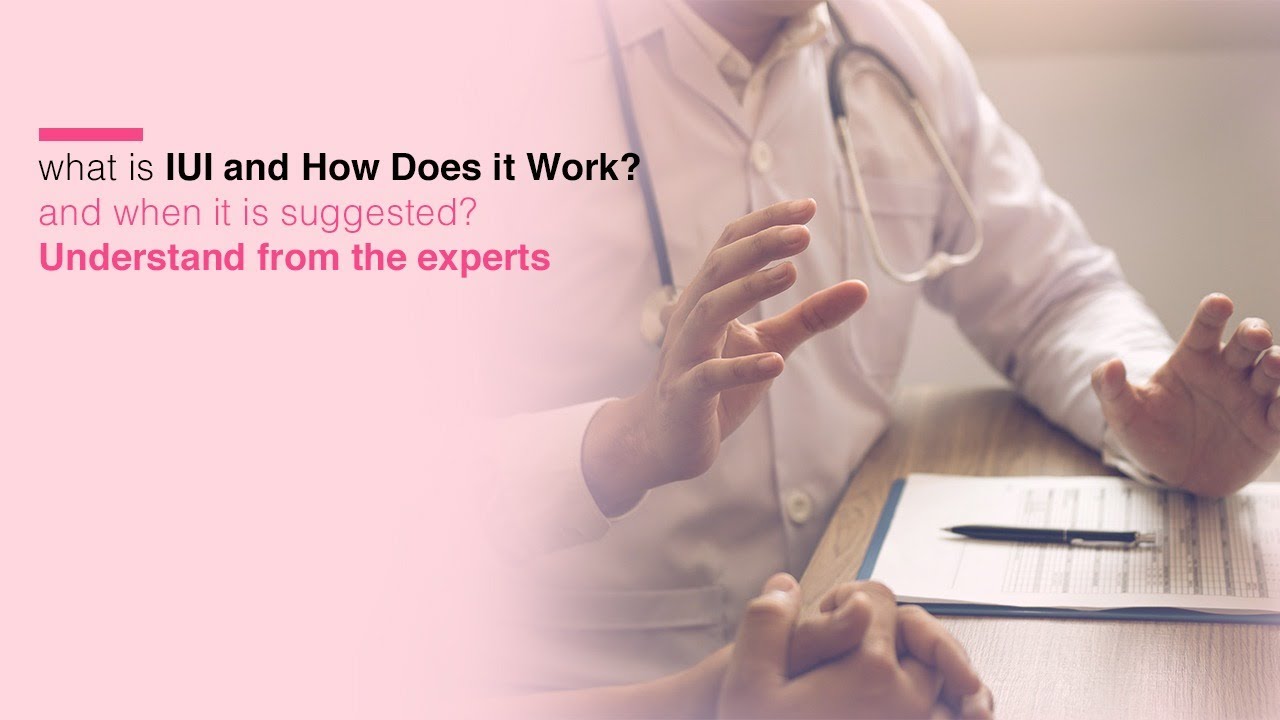 What Is IUI And How Does It Work? and when it is suggested? Understand ...