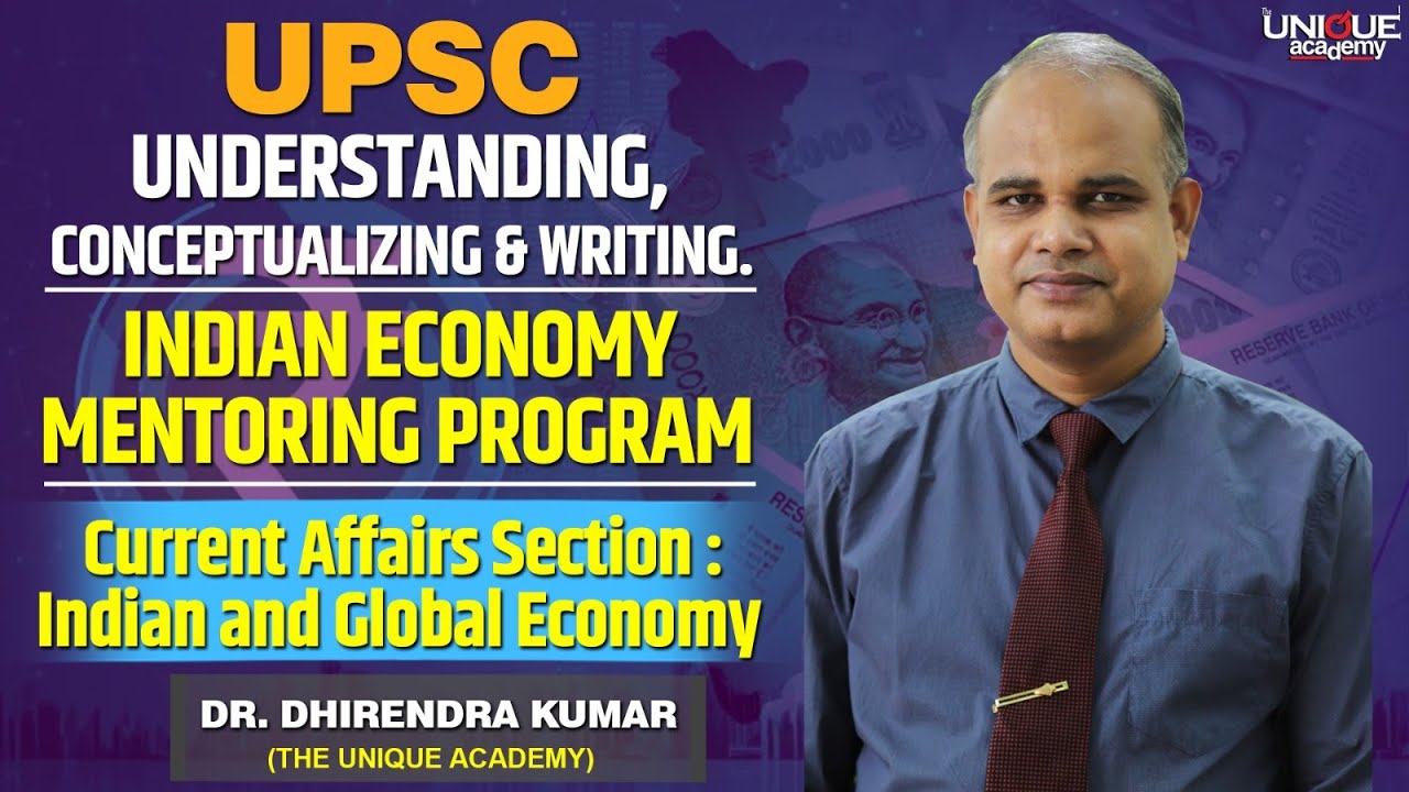 UPSC : Understanding, Conceptualizing & Writing | INDIAN ECONOMY ...