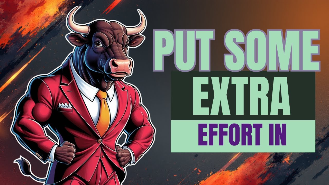 Put Some Extra Effort In - YouTube