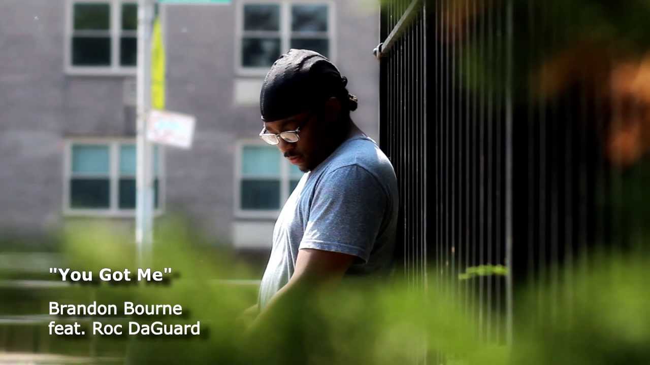 YOU GOT ME - Brooklyn Brand Vol.1 (Brandon Bourne ft. Roc DaGuard ...