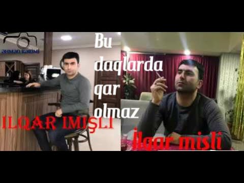 Ritmik deyisme - Bu daqlarda qar olmaz alma heyva nar olmaz (Ilqar Imislinin ad gunu)