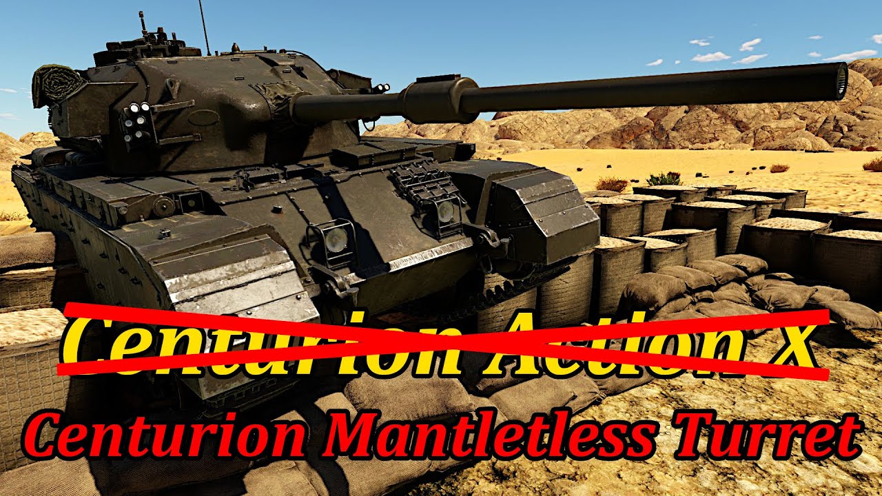 Centurion Mantletless Turret | Centurion Action X | War Thunder PL ...