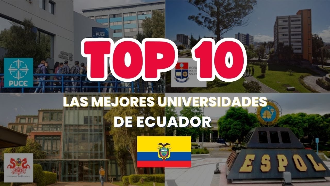 TOP 10 las MEJORES Universidades de Ecuador. 🇪🇨🎓 - YouTube