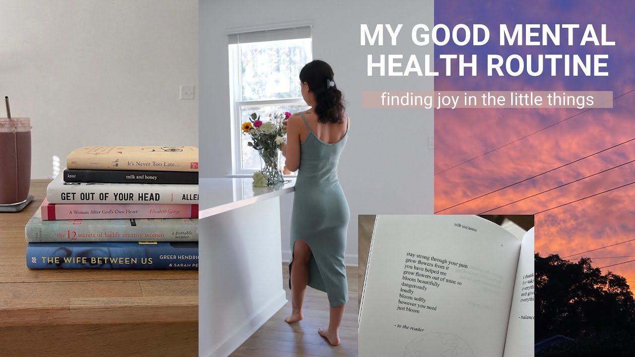 My Current Good Mental Health Routine | romanticizing my life - YouTube