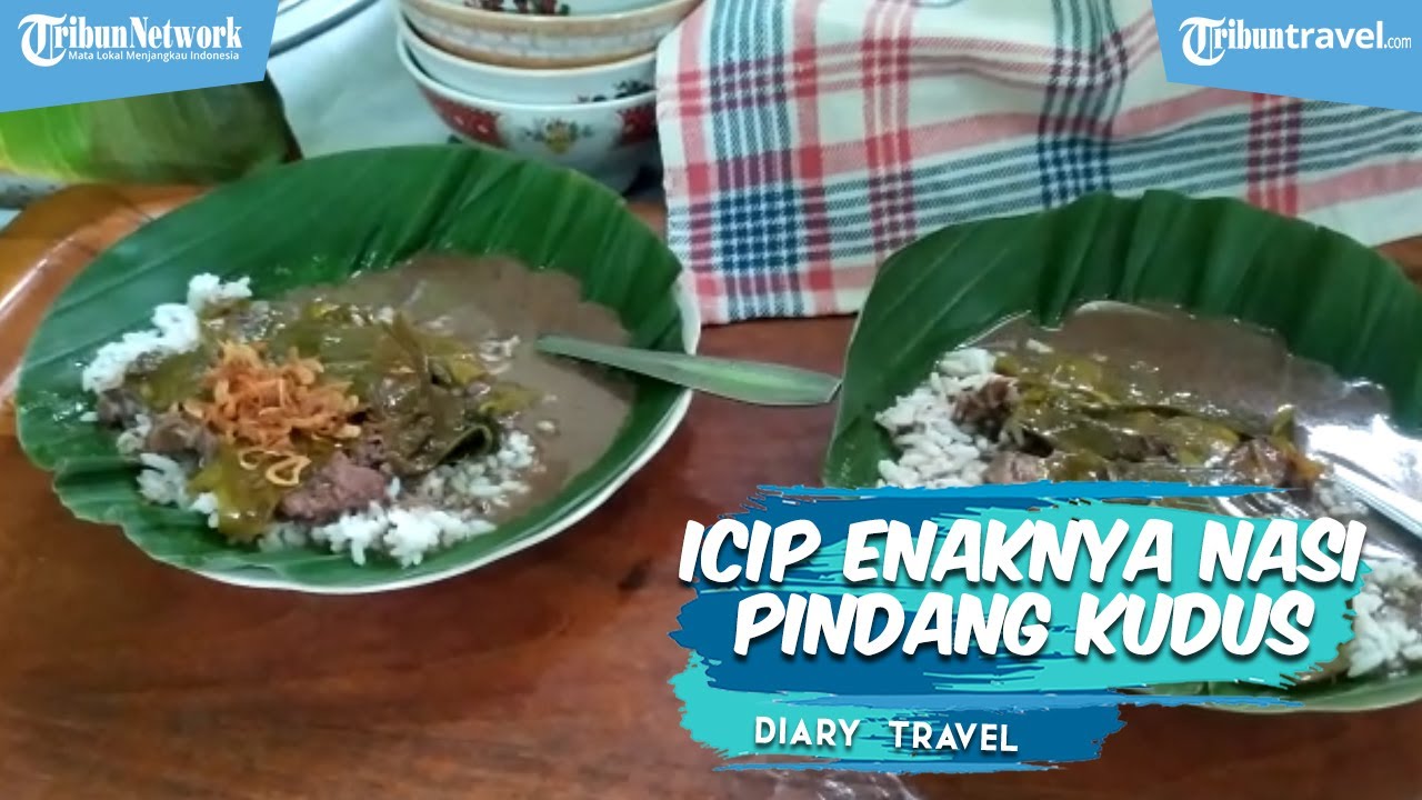 DIARY TRAVEL : Cobain Kuliner Legendaris di Semarang Nasi Pindang Kudus ...