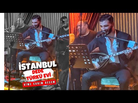KİME CANIM DESEM !! İstanbul Dede Türkü Evi🥀🪕 Erdal Erdoğan ( UzunHava ) 2023