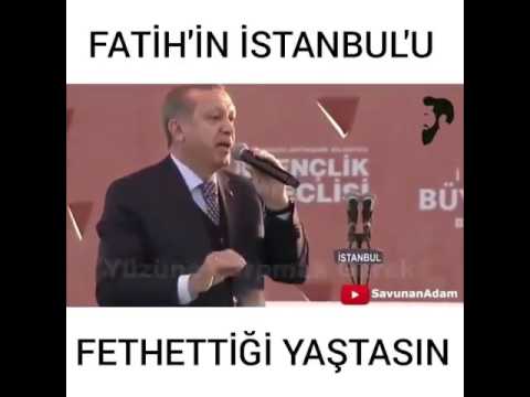 Recep Tayyip Erdoğan Fatih'in İstanbul'u fethettiği yasdasin