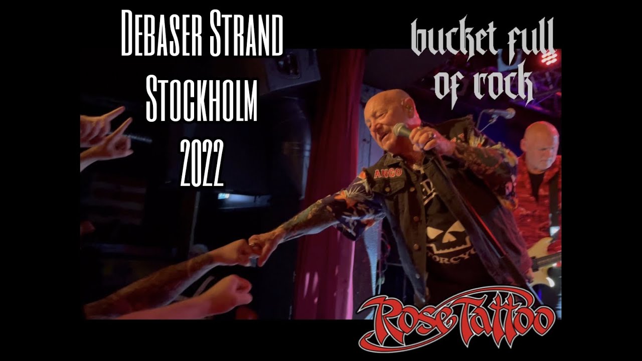 ROSE TATTOO | Debaser Strand | Stockholm | Sweden | 2022 | Live ...