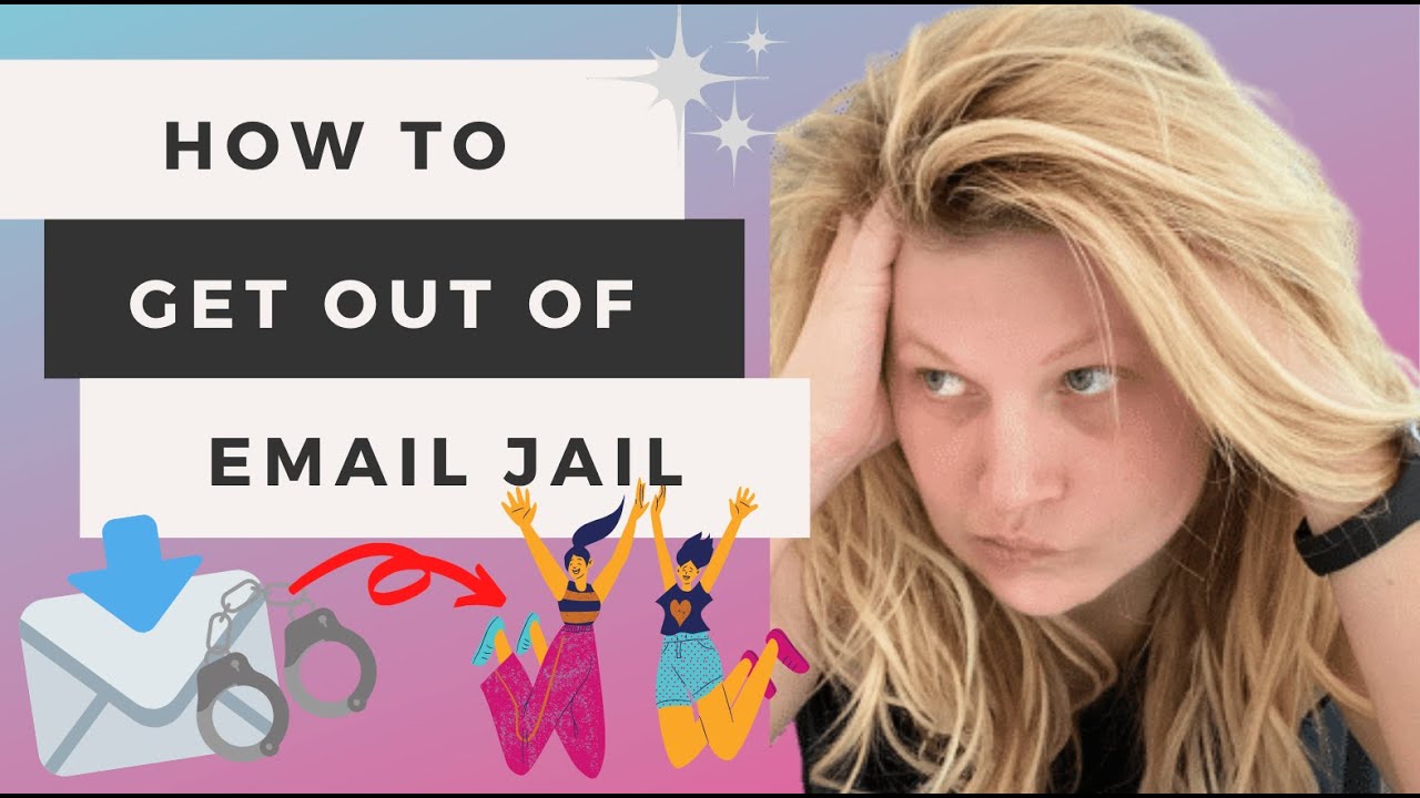 How to Get Out of Email Jail - YouTube