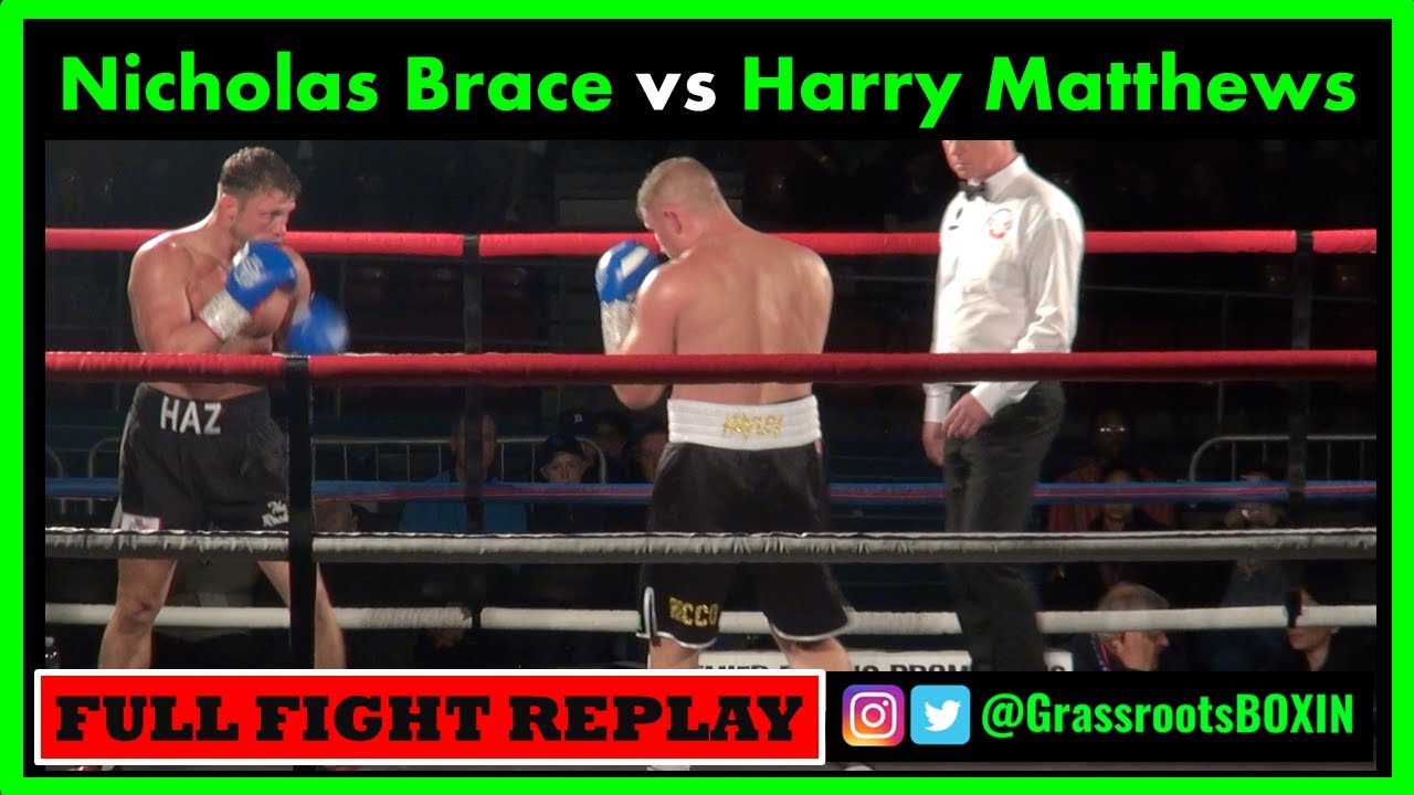 Nicholas Brace VS Harry Matthews - FULL FIGHT - Premier Boxing ...
