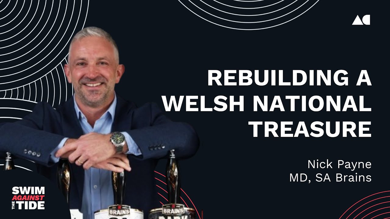 Ep044 – Nick Payne, MD, SA Brain & Co | Rebuilding a Welsh national ...