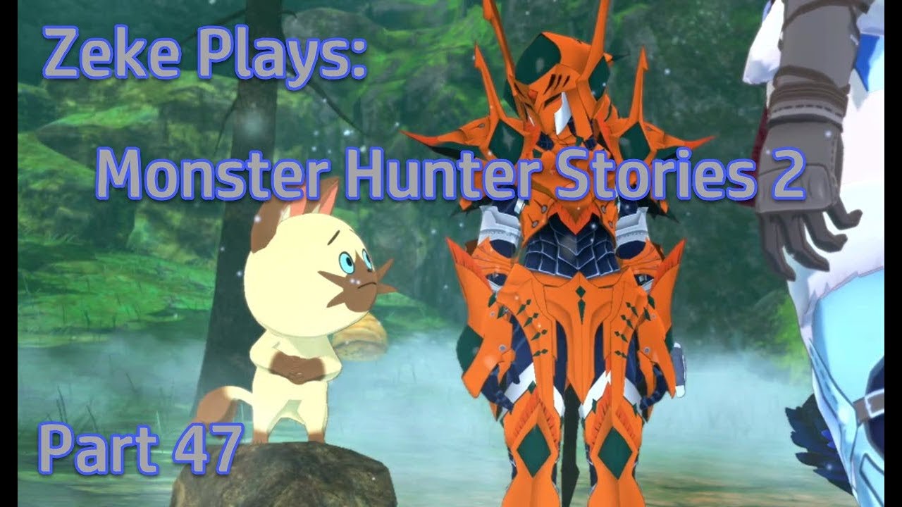 Zeke Plays: Monster Hunter Stories 2: Wings of Ruin Part 47 (Let`s Play ...