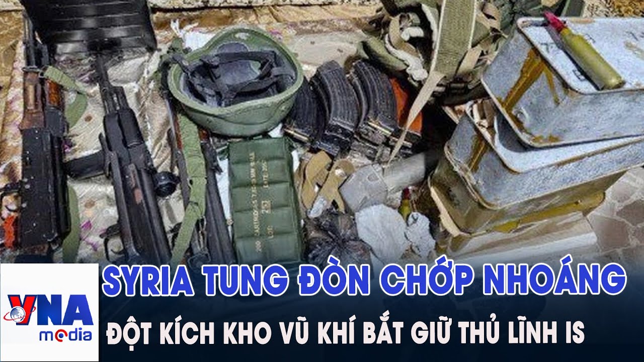 Syria đột kích mật cứ, tung đòn chớp nhoáng tóm gọn trùm khủng bố IS ...