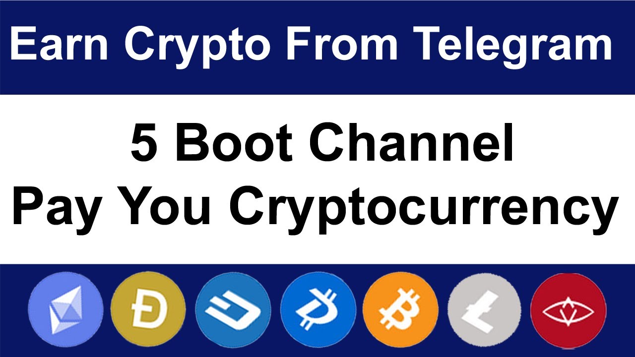 5 Telegram Boot Channel Earn Crypto / Easy Way To Making Money - YouTube