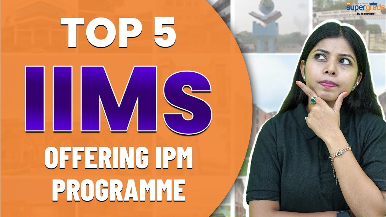 Top 5 IIMs Offering IPM Programme | Best Courses & Career Opportunities ...