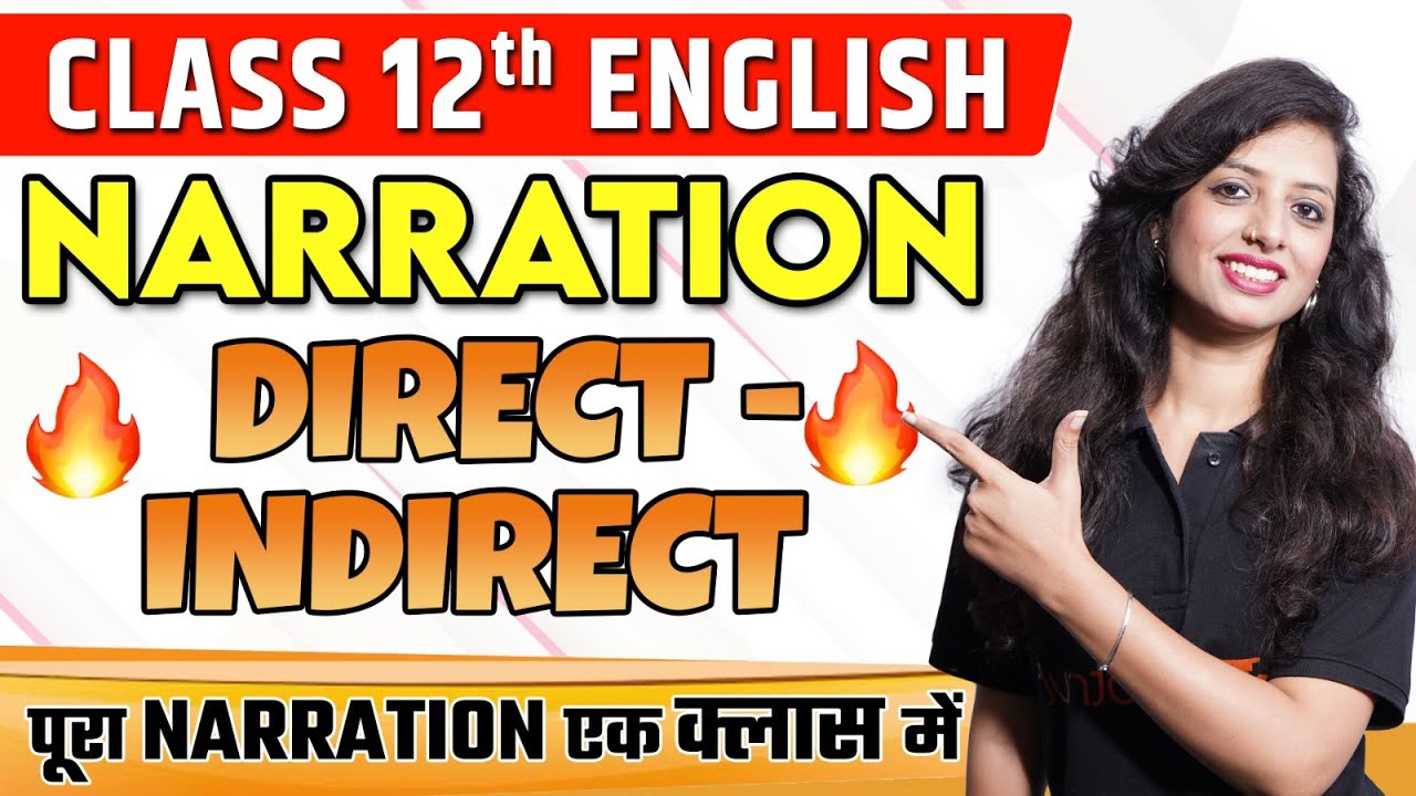 Class 12 English Grammar Narration Full Concept - Direct and Indirect ...
