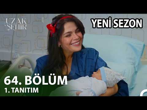 Uzak Şehir 64. Bölüm Fragmanı l Alya Cihanın Bebeğini Doğuruyor Yeni Sezon