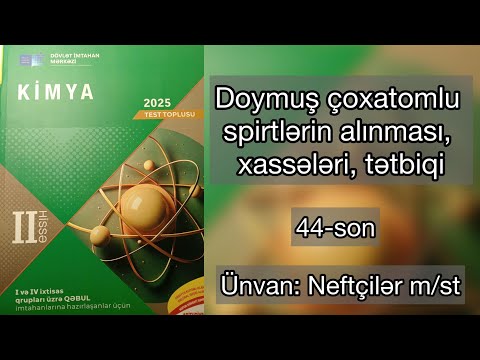 Doymuş çoxatomlu spirtlər 44-son 2025 DİM toplu II hissə