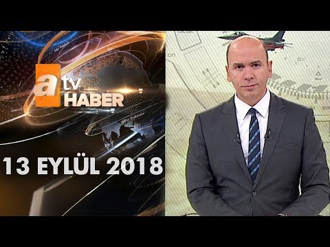 Atv Ana Haber | 13 Eylül 2018