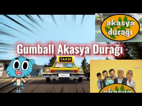 Gumball ama Akasya durağı | Gumball akasya durağı jenerik müziği