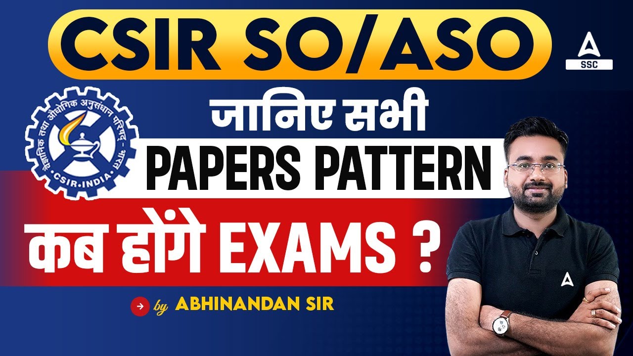CSIR ASO SO Expected Exam Date | CSIR SO ASO Exam Pattern | Full ...