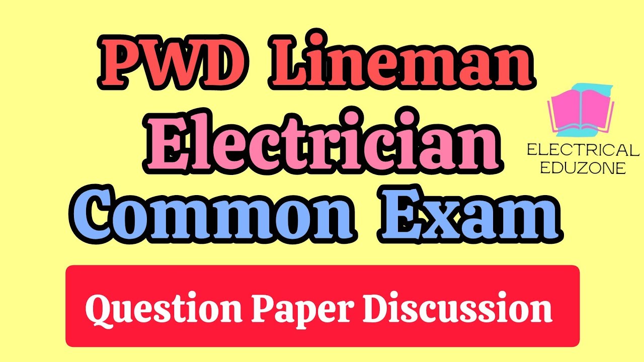 PWD Lineman | Electrician| Previous Year Question Paper | Detailed ...
