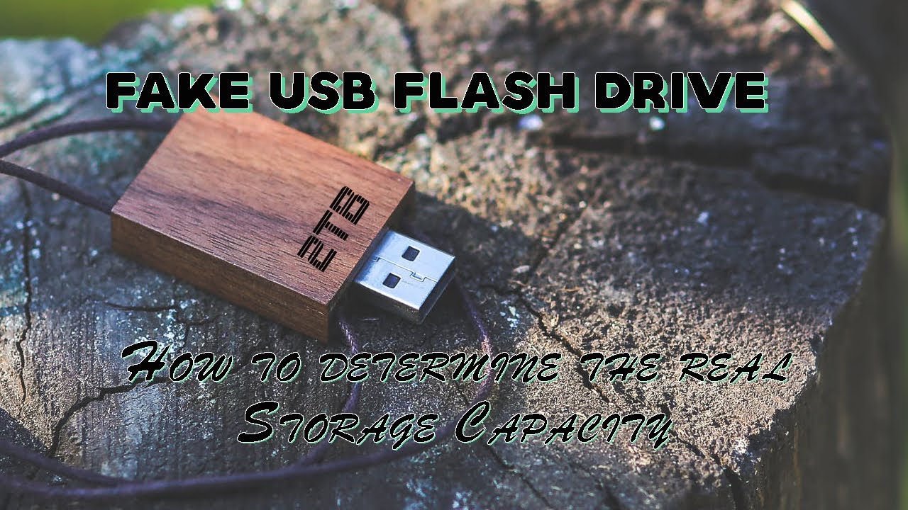 FAKE USB Storage Capacity/Fake USB Real Capacity - YouTube